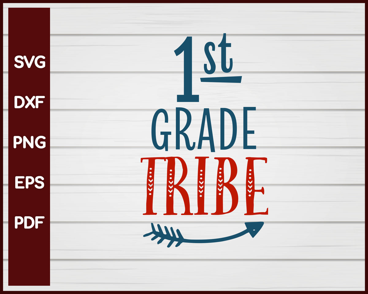 1st Grade Tribe School svg – Creativedesignmaker