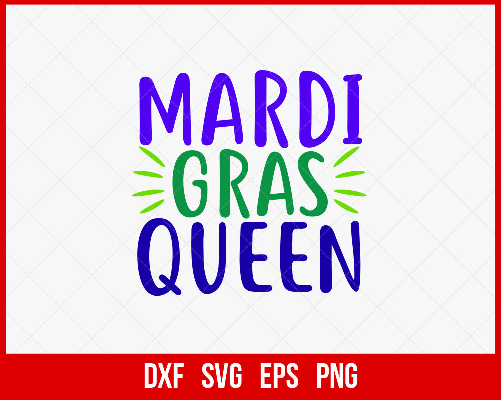 Mardi Gras Queen Fat Tuesday Carnival SVG | Creative Design Maker ...