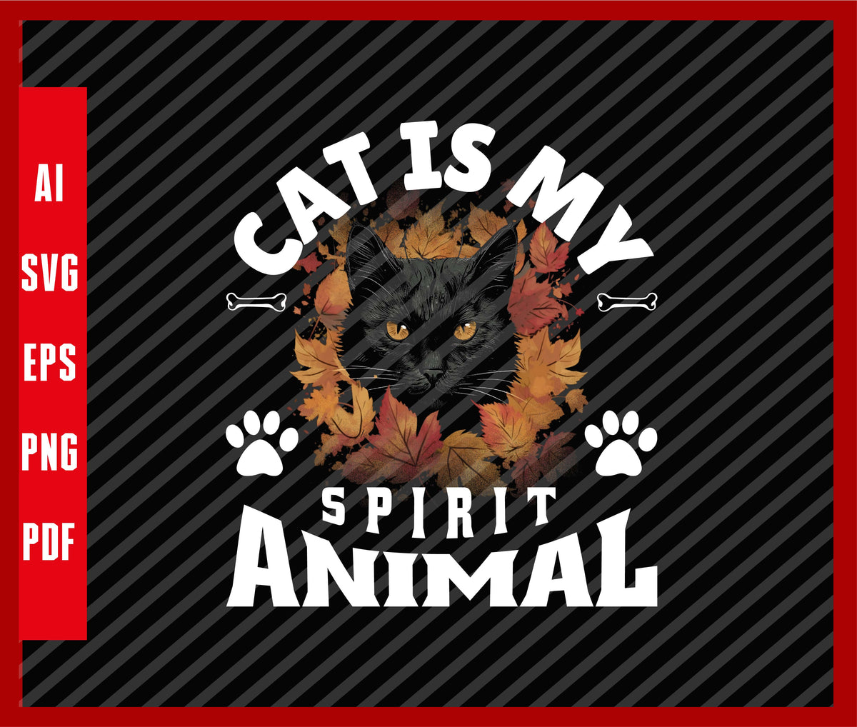 Cat Is My Spirit Animal Cat Pets Lover Funny T-Shirt Design Eps, Ai, P ...