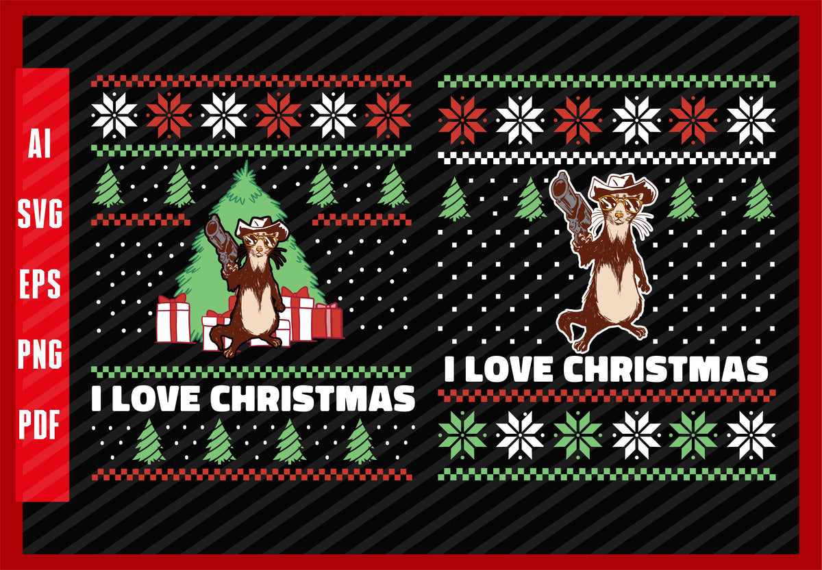 Ferret Animal with Gun - Ferret Animal Lover Design, I Love Christmas ...