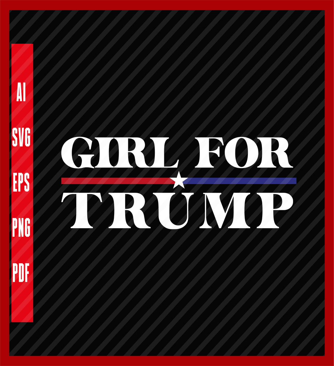 Girls for Trump 2024 Premium T-Shirt, Political T-Shirt Design Eps, Ai ...