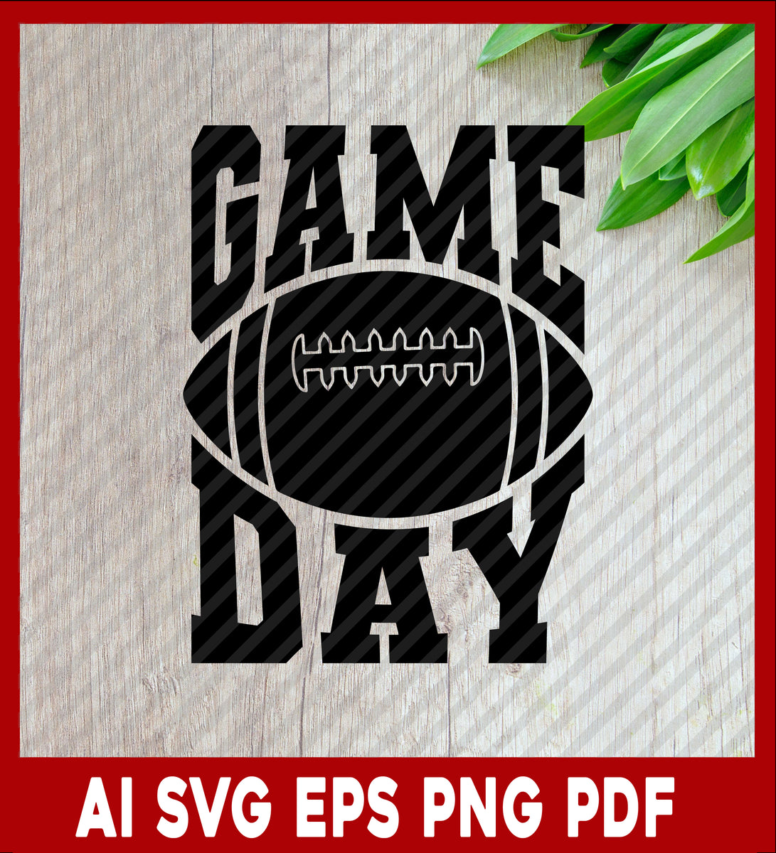 Game Day, Sport Lover T-Shirt Design Eps, Ai, Png, Svg and Pdf Printab ...