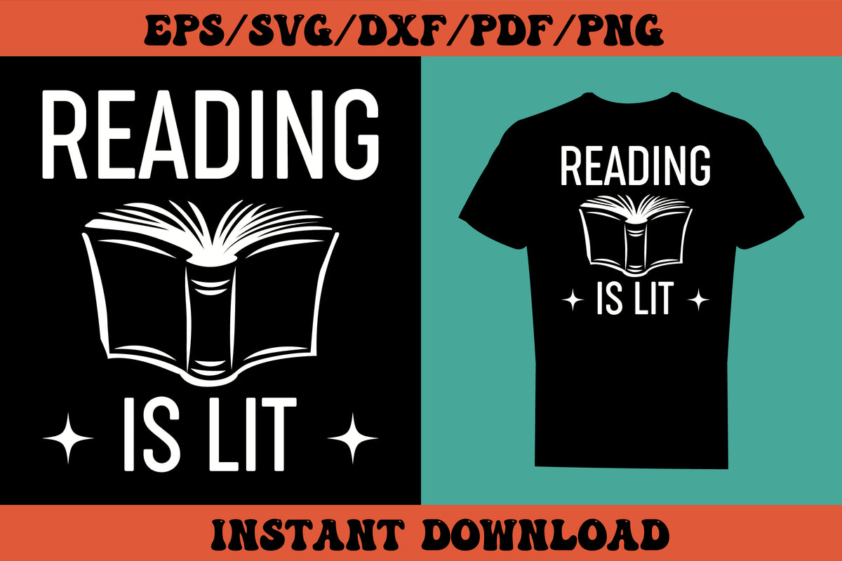 Reading Is Lit T shirt SVG Design Cricut Digital Download ...