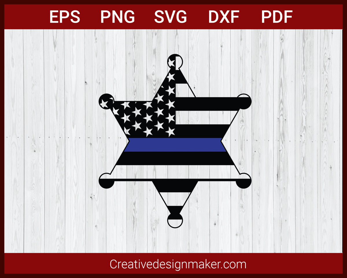 Thin Blue Line Star Badge American Flag Police SVG Cricut Silhouette ...