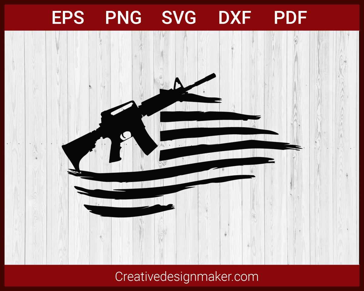American Flag with Guns SVG Cricut Silhouette DXF PNG EPS Cut File ...