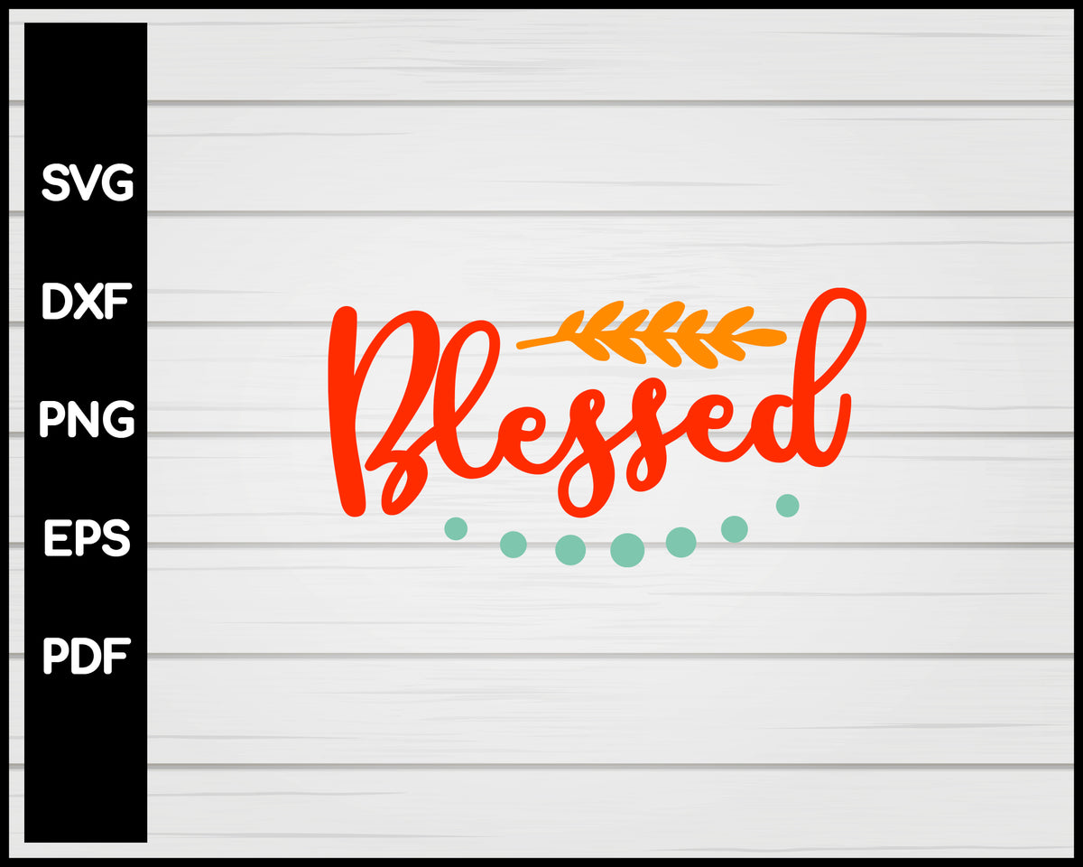 Blessed svg – Creativedesignmaker