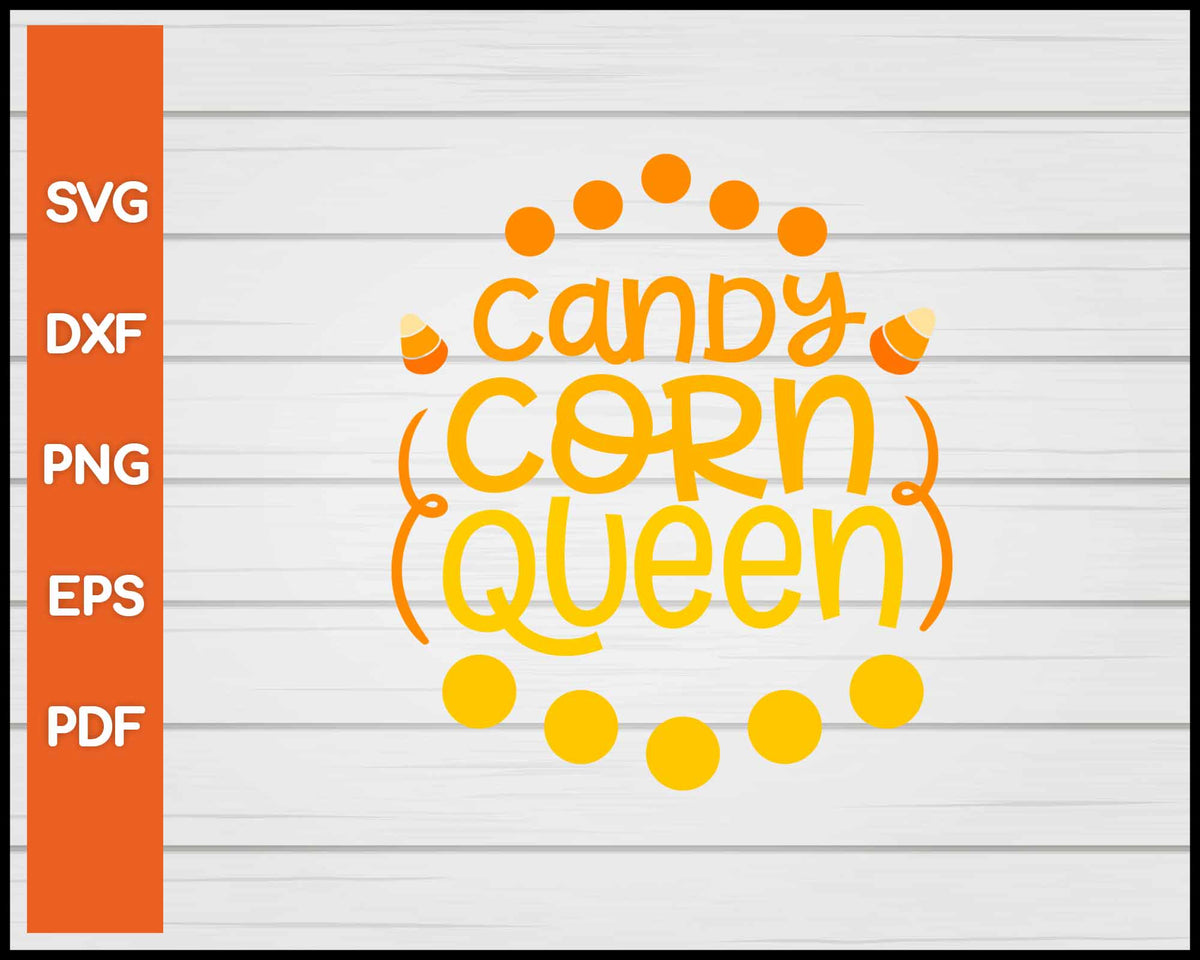 Candy Corn Queen Halloween svg – Creativedesignmaker