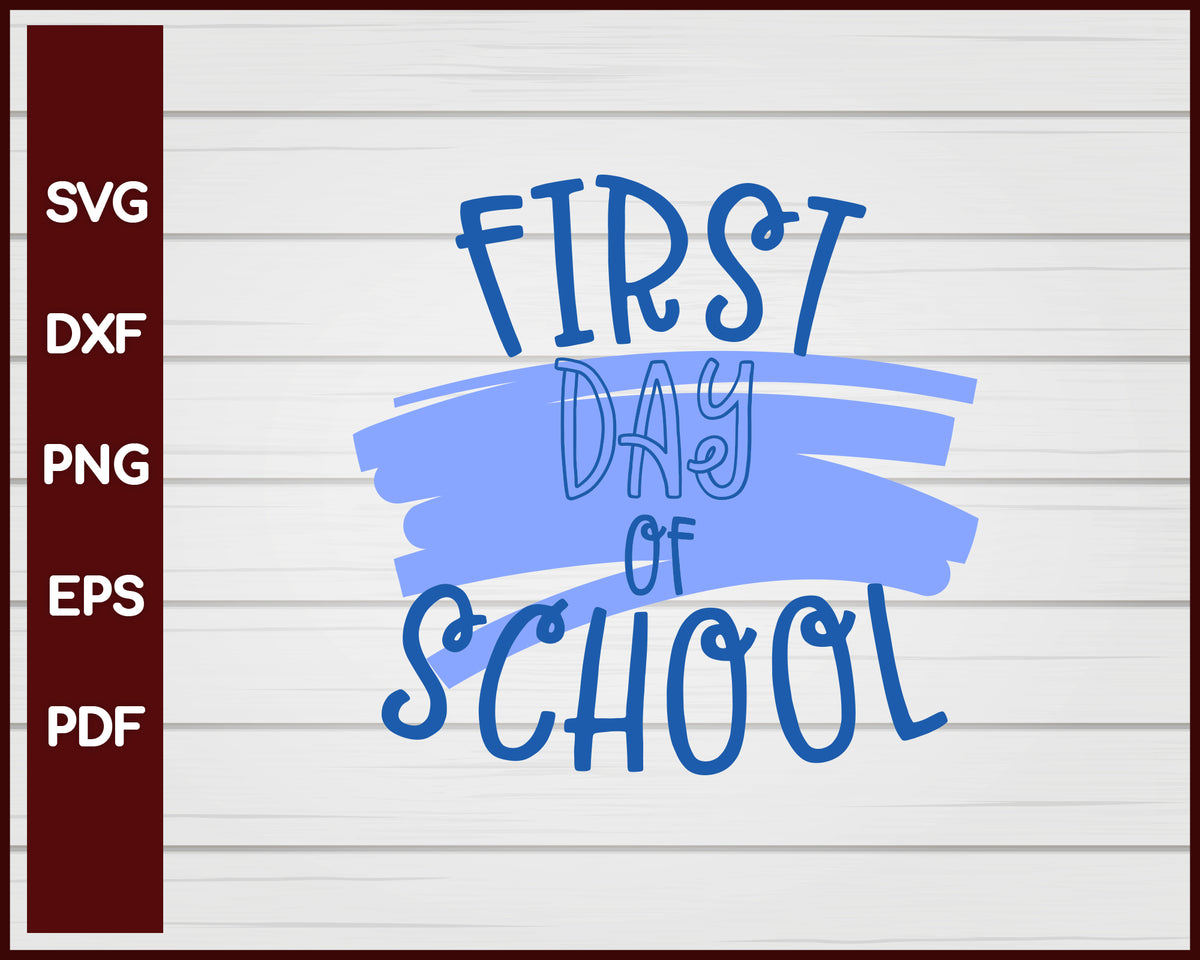 First Day of School svg – Creativedesignmaker