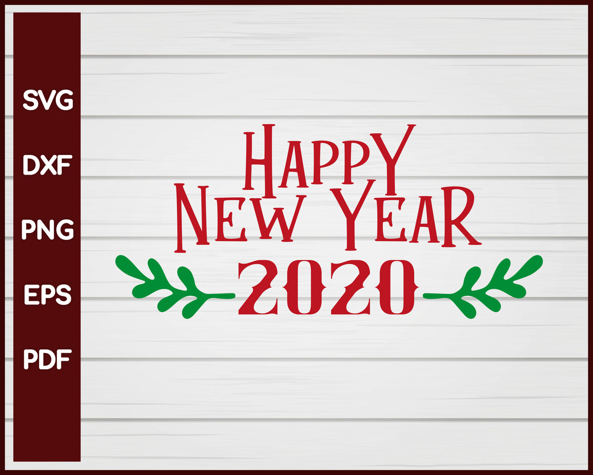 Happy New Year 2020 Christmas svg – Creativedesignmaker