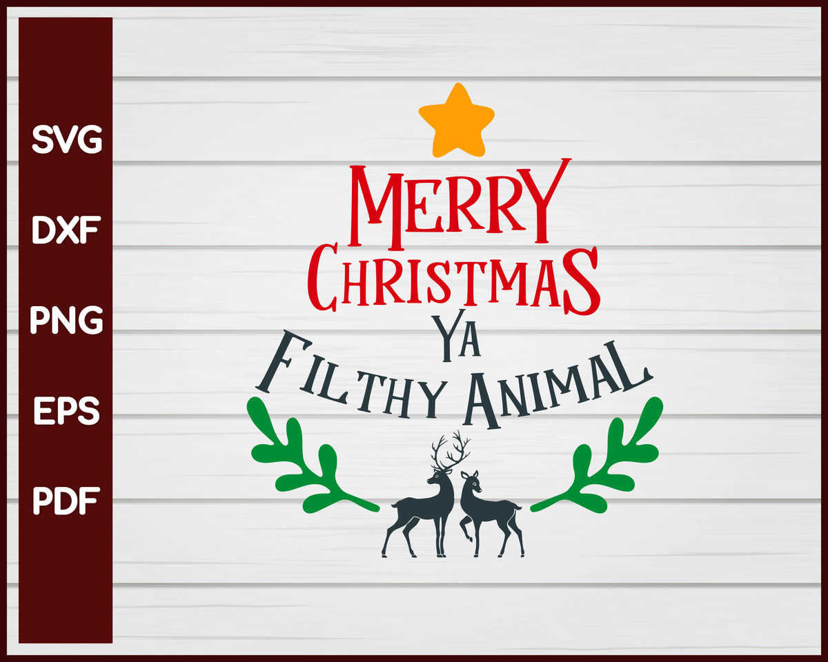 Merry Christmas Ya Filthy Animal svg – Creativedesignmaker