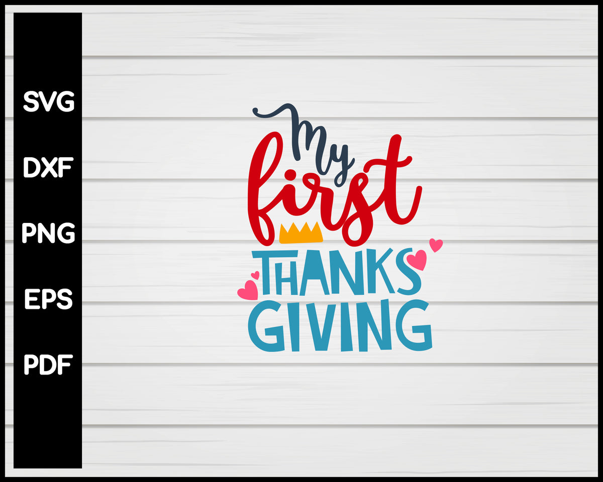 My First Thanksgiving svg – Creativedesignmaker