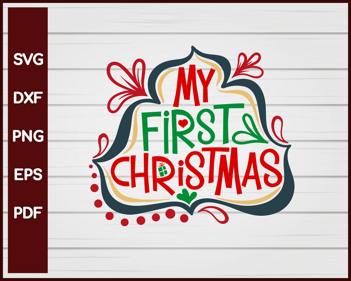My First Christmas svg – Creativedesignmaker
