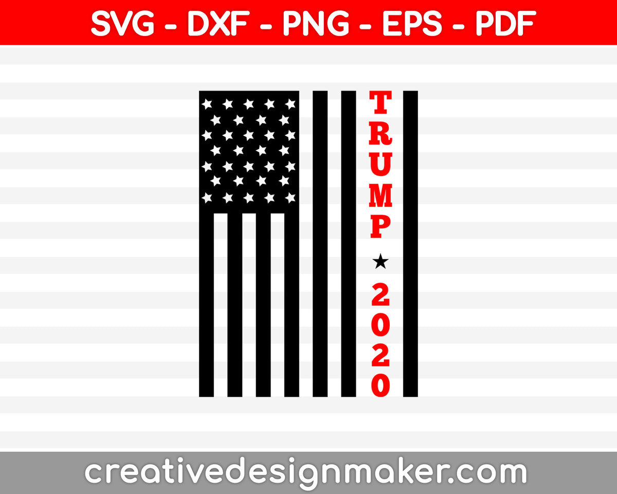 Trump 2020 svg dxf png eps pdf File For Cameo And Printable Files ...