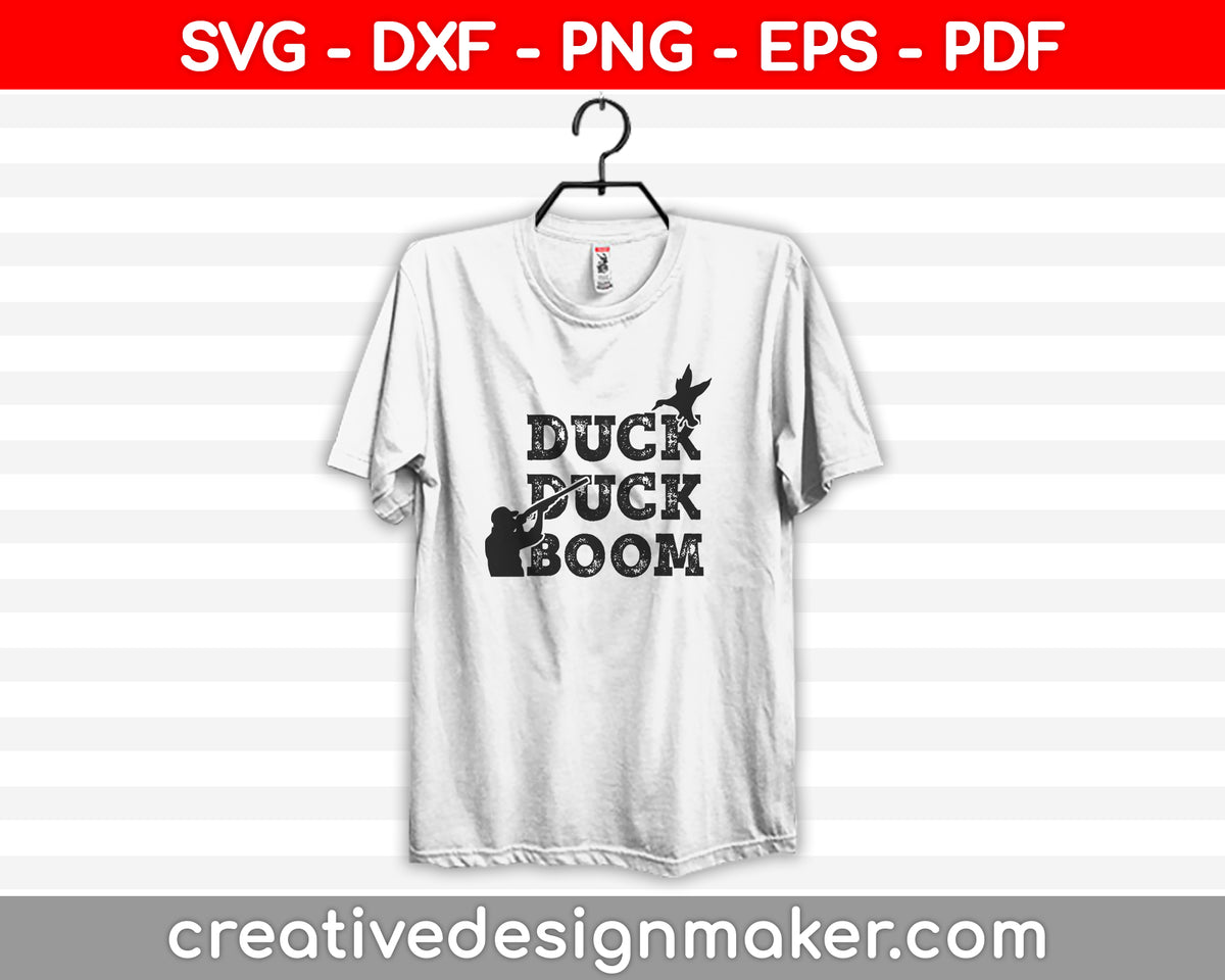 Duck Duck Boom SVG PNG Cutting Printable Files – Creativedesignmaker