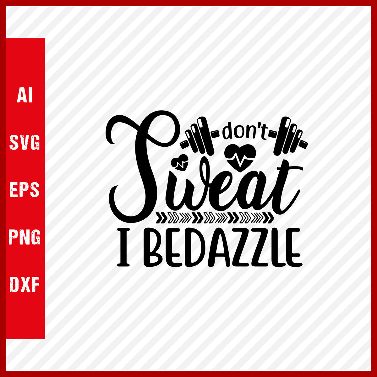 I Don't Sweat I Bedazzle T-Shirt & Svg for Workout Lover, Fitness Svg ...