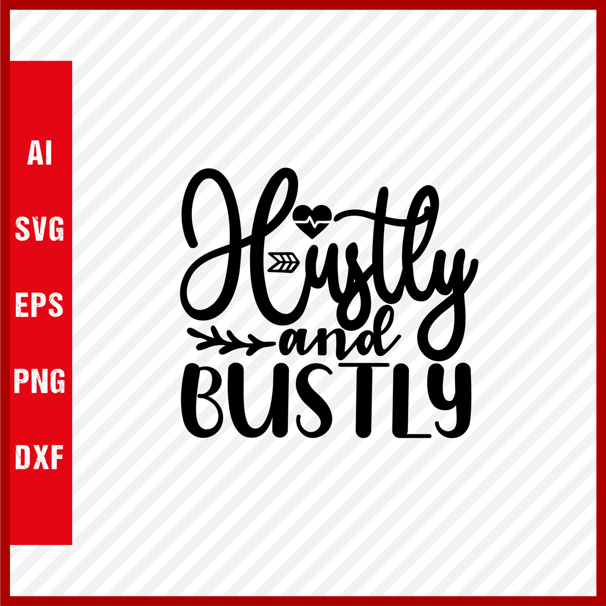 Hustly and Bustly T-Shirt & Svg for Workout Lover, Fitness Svg, Love G ...
