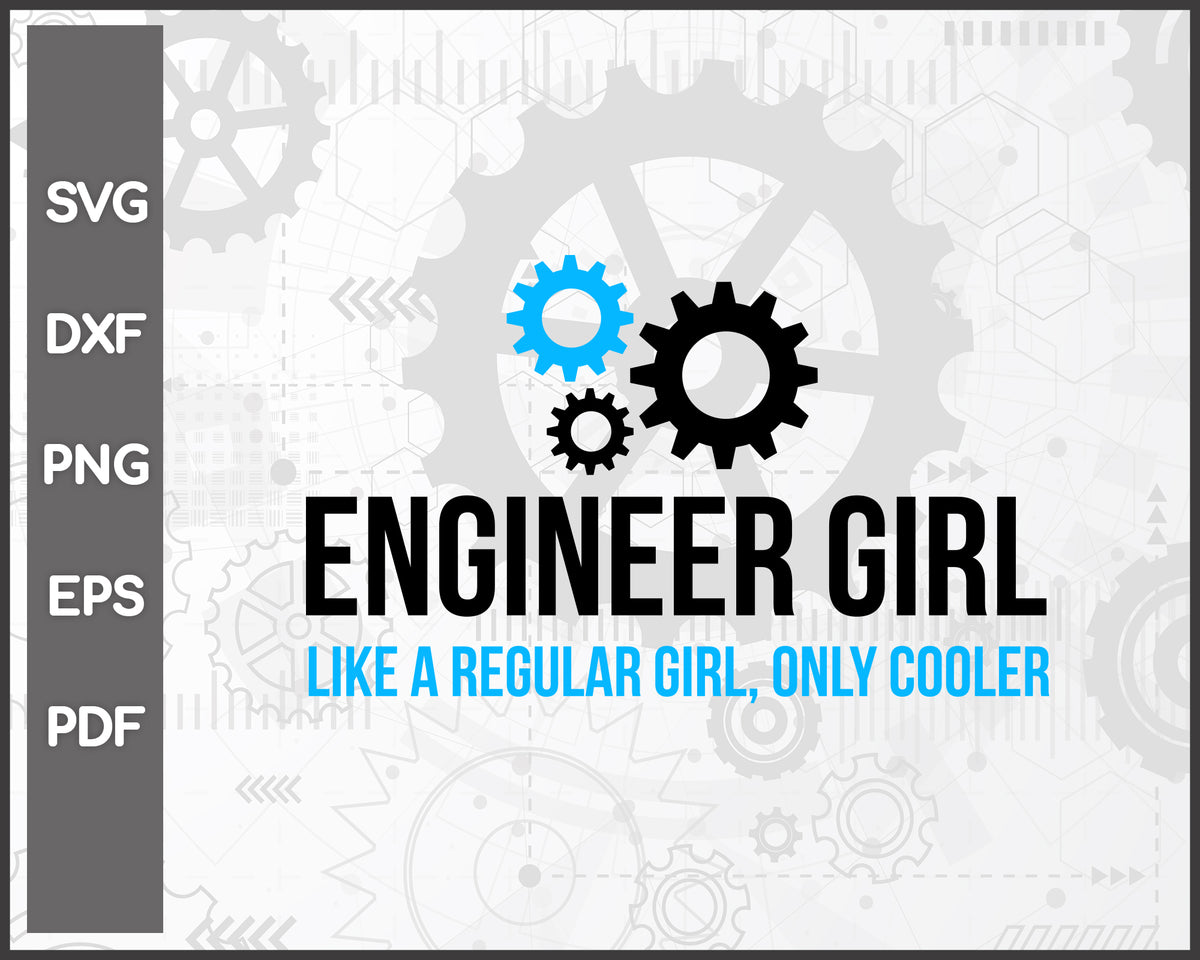 Engineer Girl Funny Engineering STEM svg – Creativedesignmaker