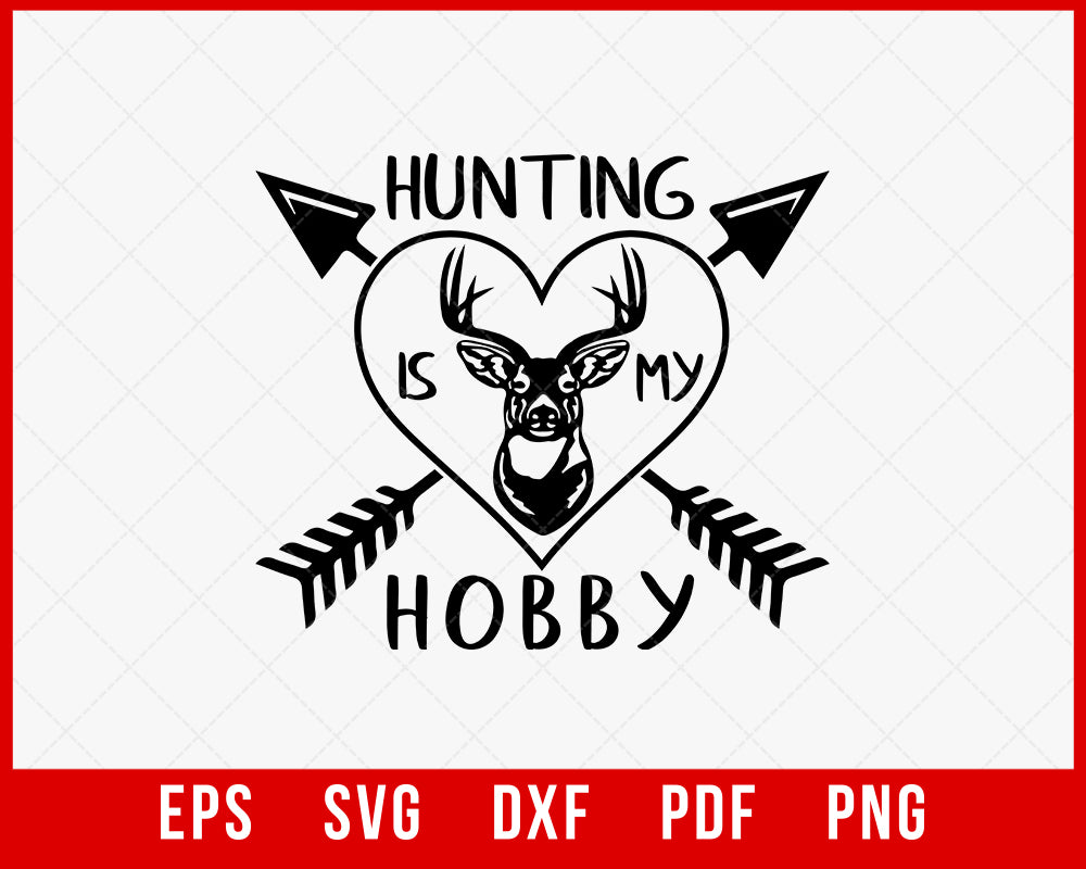 Hunting is My Hobby Hunter SVG Cutting File | Creative Design Maker ...