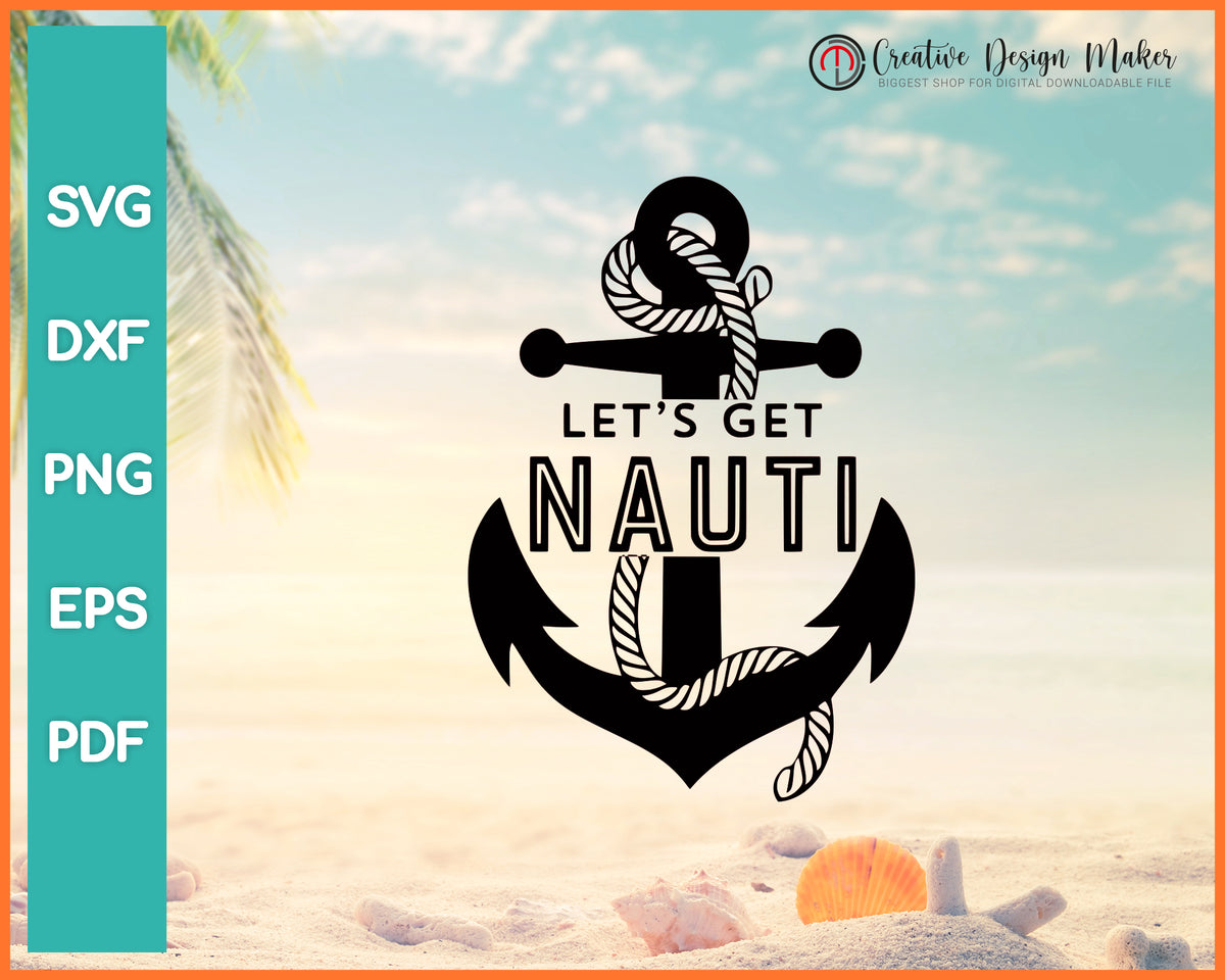 Let's get nauti files svg – Creativedesignmaker