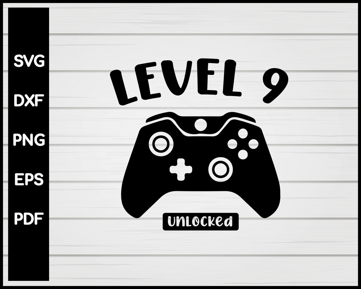 Level Nine Unlocked 9th Birthday Video Game svg Design ...