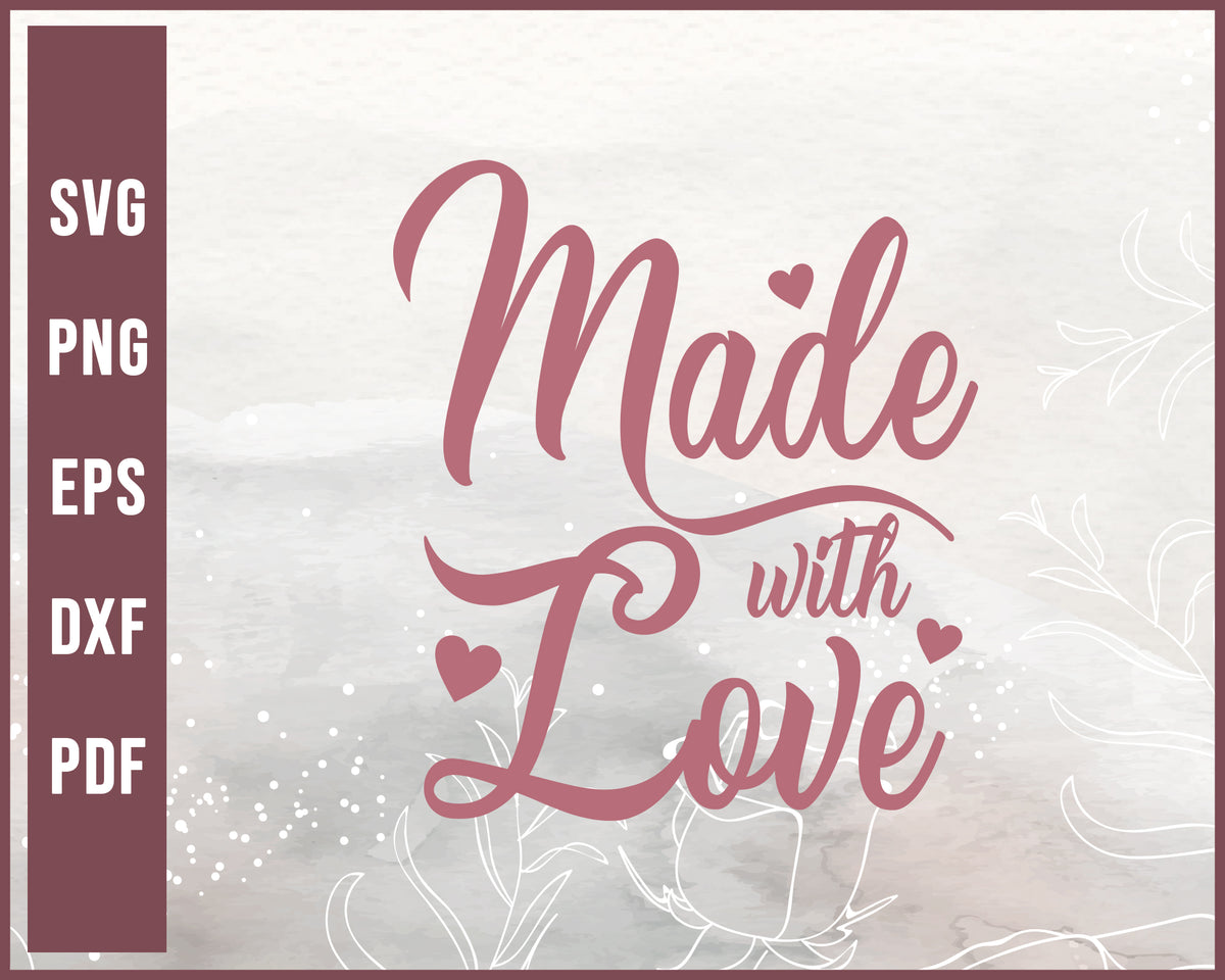 Made With Love Wedding svg – Creativedesignmaker