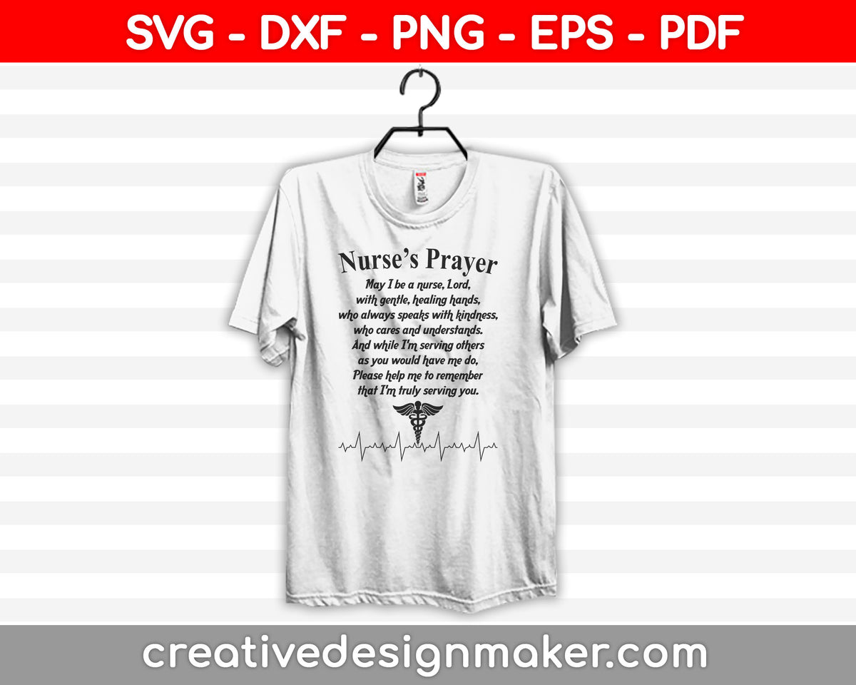 Nurse’s Prayer Svg Dxf Png Eps Pdf Printable Files – Creativedesignmaker