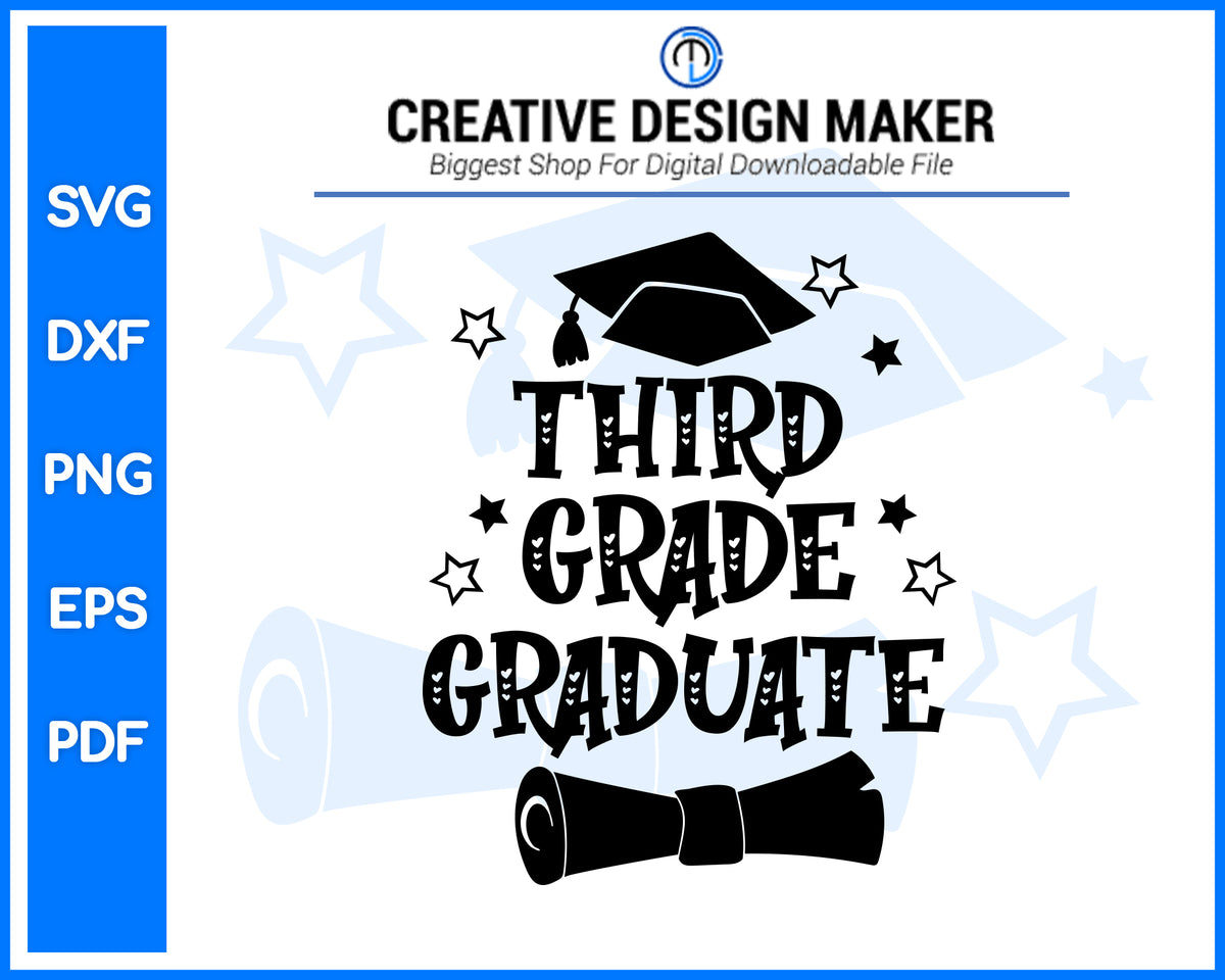 Third Grade Graduate svg – Creativedesignmaker