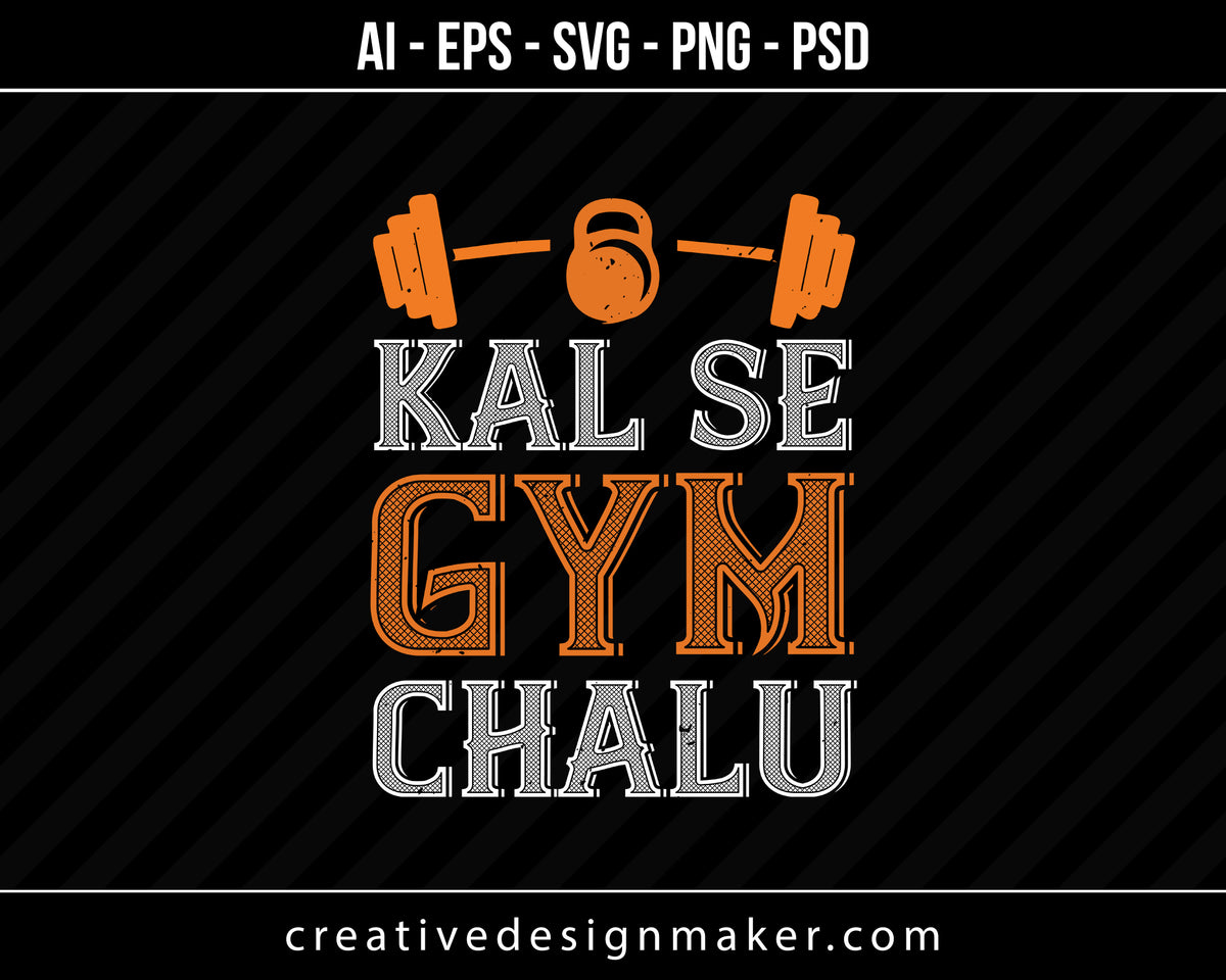 Kal Se Gym Chalu – Creativedesignmaker