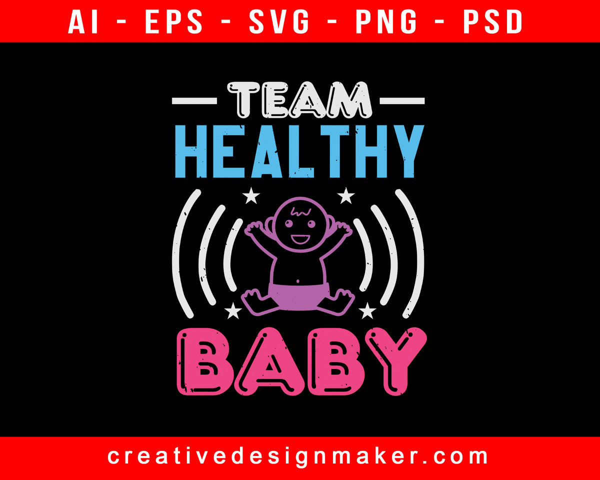 Team Healthy Baby Shower Editable T-Shirt SVG Design! – Creativedesignmaker