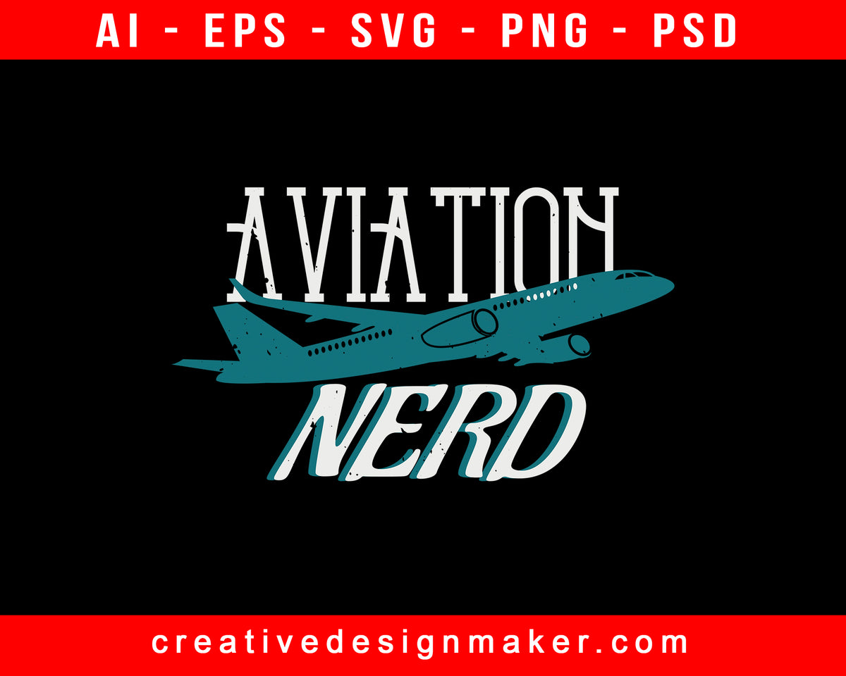 Aviation Nerd Print Ready Editable T-Shirt SVG Design ...