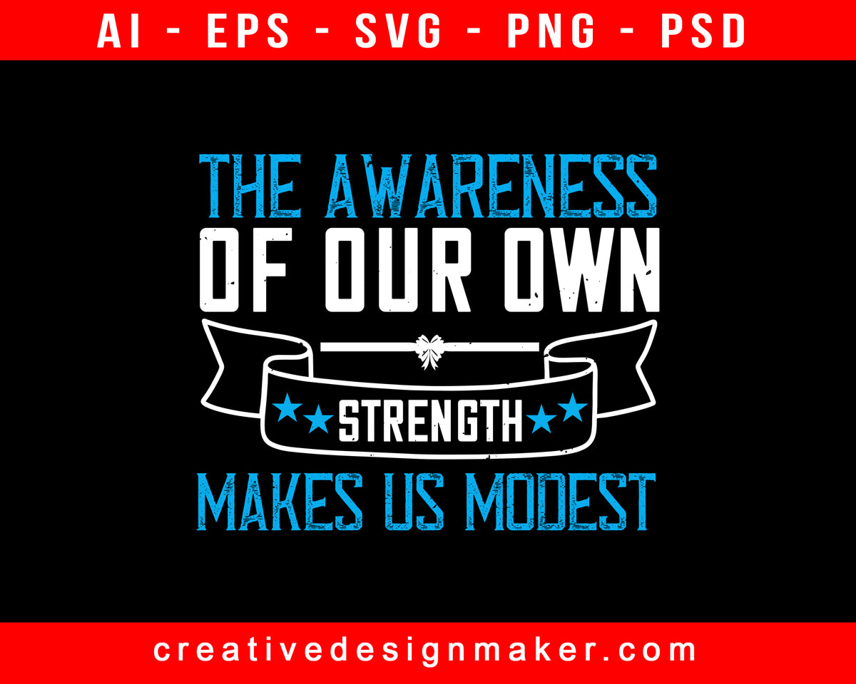 The Awareness Of Our Own Strength Makes Awareness T-Shirt SVG Design ...