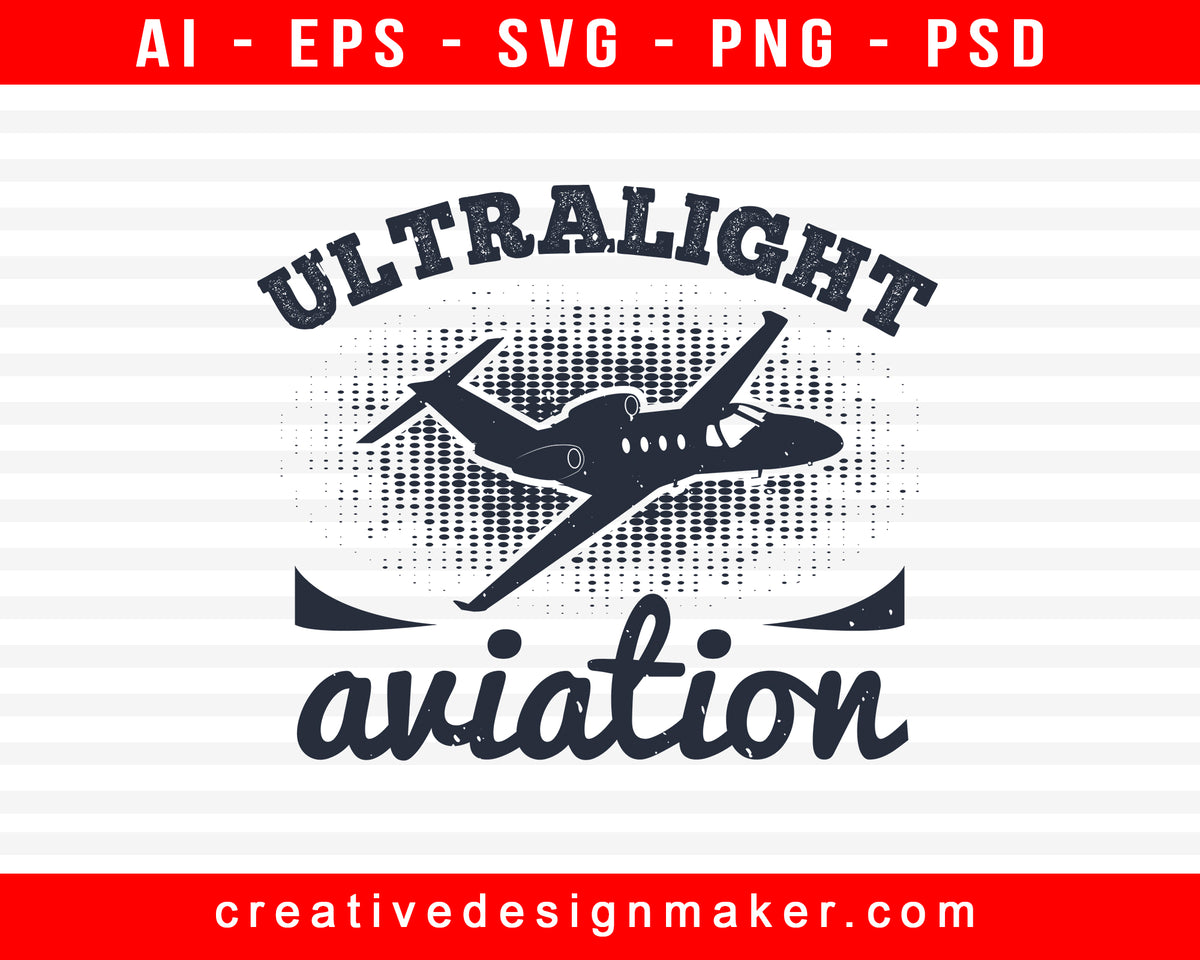 Ultralight Aviation Print Ready Editable T-Shirt SVG Design ...